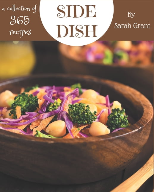 A Collection Of 365 Side Dish Recipes (Paperback) - Walmart.com