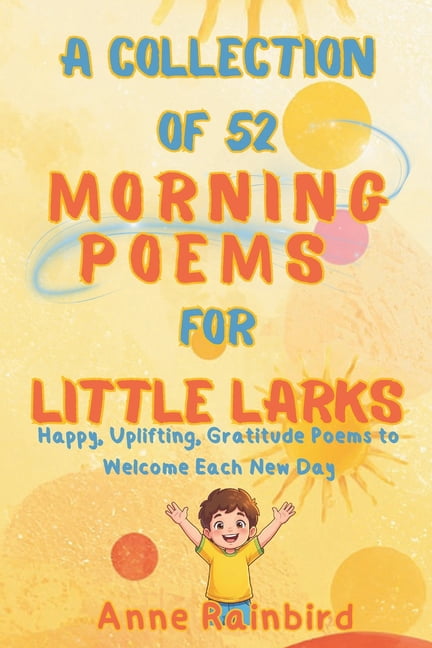 Good Morning, Sunshine A Collection of 52 Morning Poems for Little ...