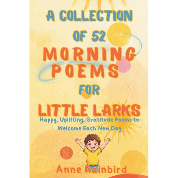 Good Morning, Sunshine A Collection of 52 Morning Poems for Little ...