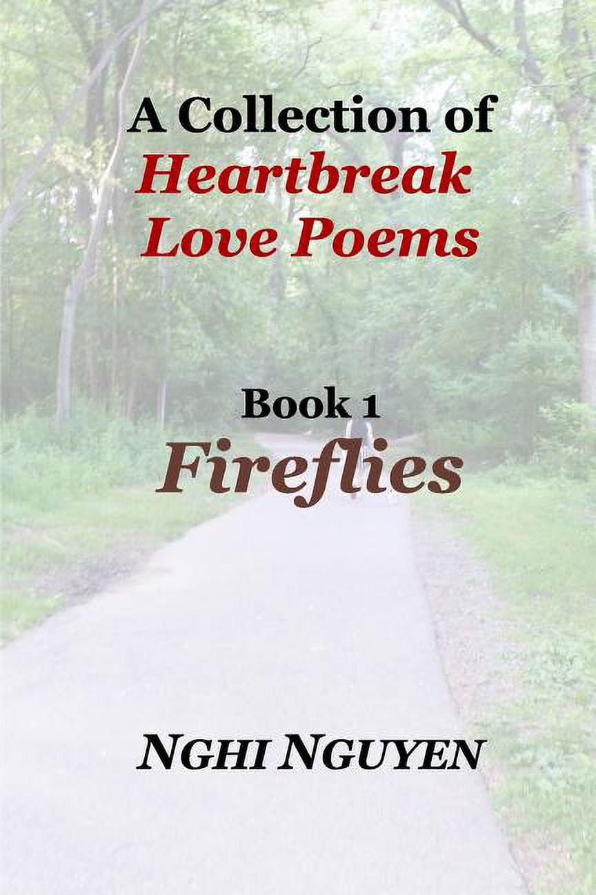 A Collection of Heartbreak Love Poems Book 1 Fireflies (Paperback ...