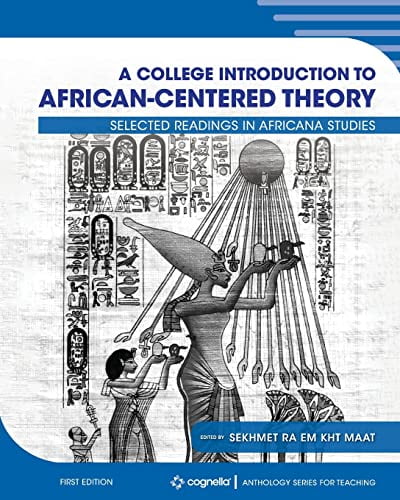 Pre-Owned A College Introduction to African-Centered Theory: Selected ...