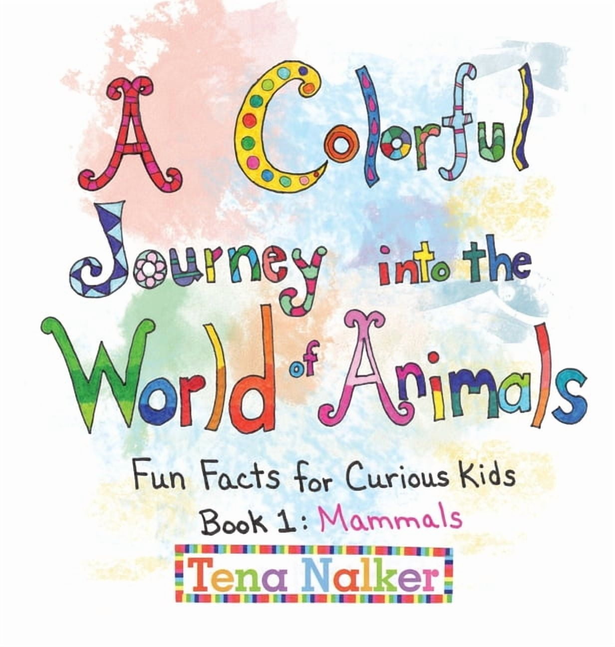 A Colorful Journey into the World of Animals: Fun Facts for Curious ...