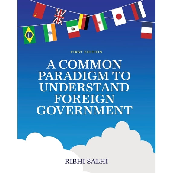 A Common Paradigm to Understand Foreign Government, (Paperback ...