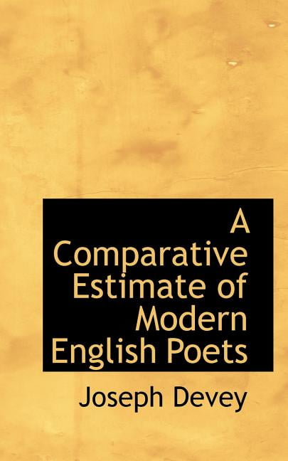 A Comparative Estimate of Modern English Poets (Paperback) - Walmart.com