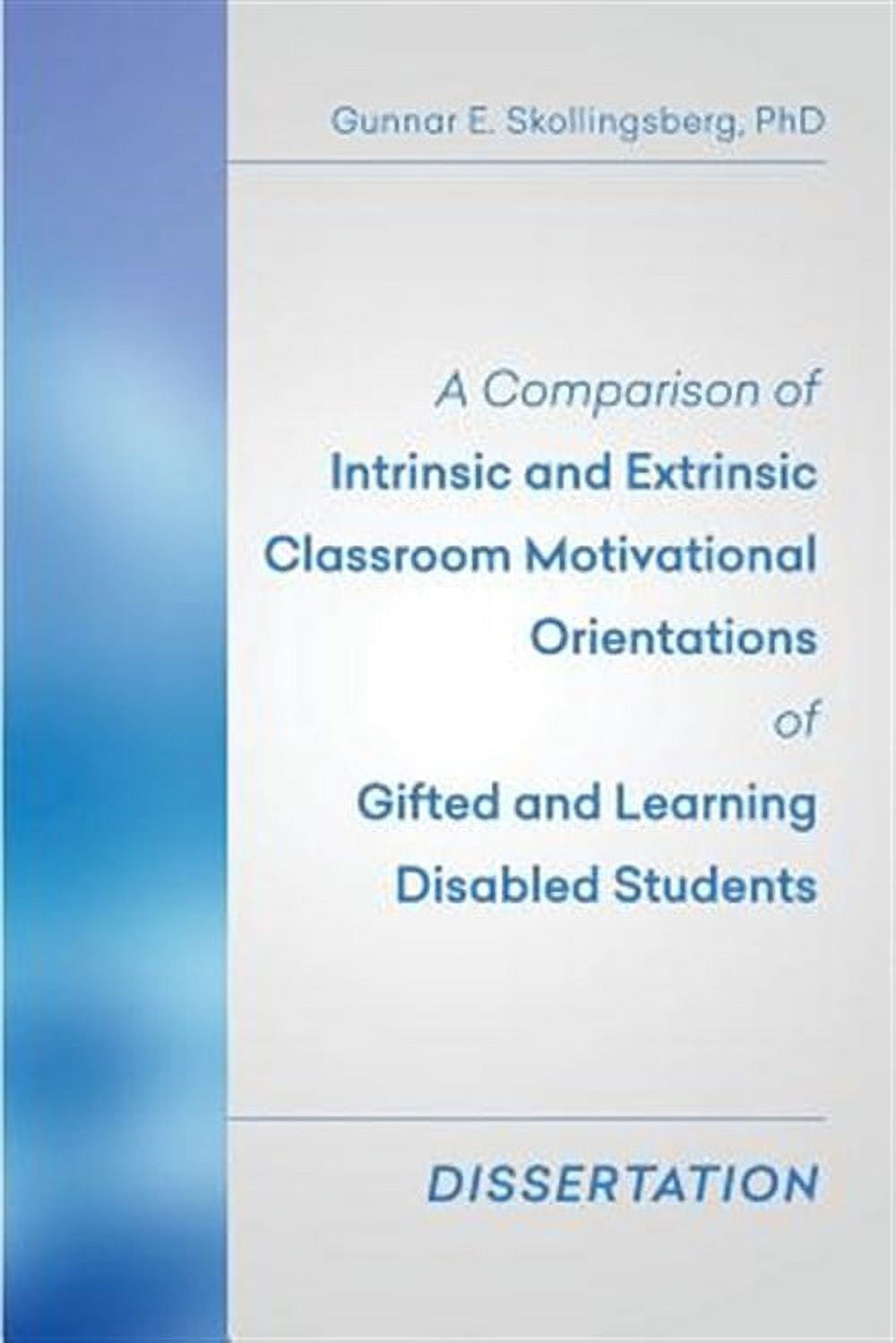 A Comparison of Intrinsic and Extrinsic Classroom Motivational ...
