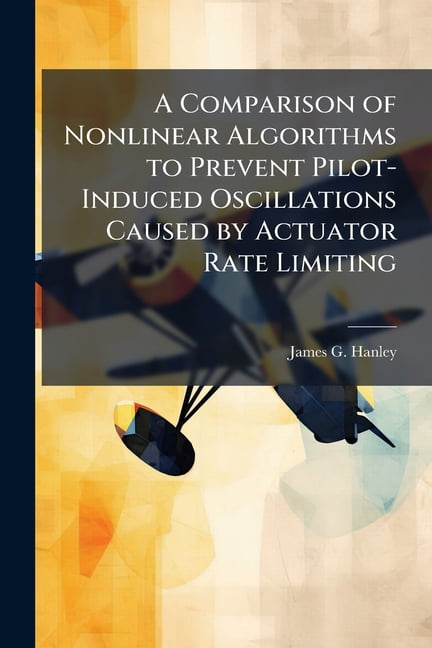 A Comparison of Nonlinear Algorithms to Prevent Pilot-Induced ...