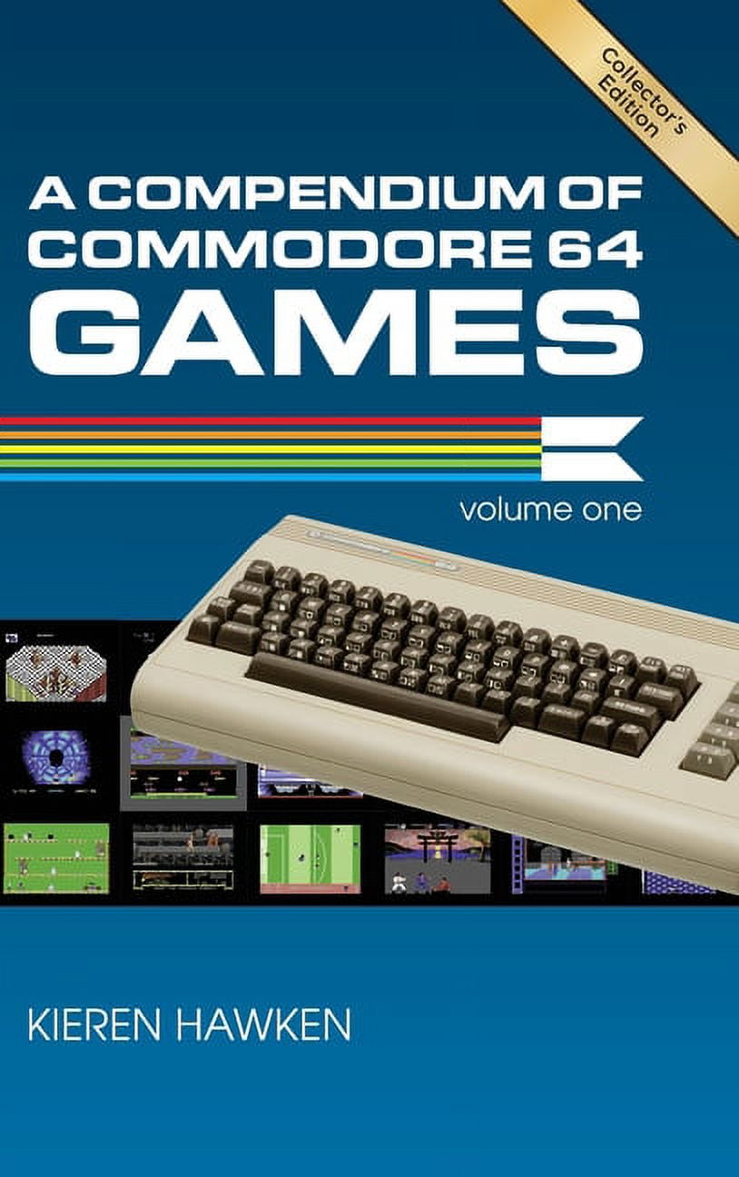 A Compendium of Commodore 64 Games - Volume One (Hardcover) - Walmart.com