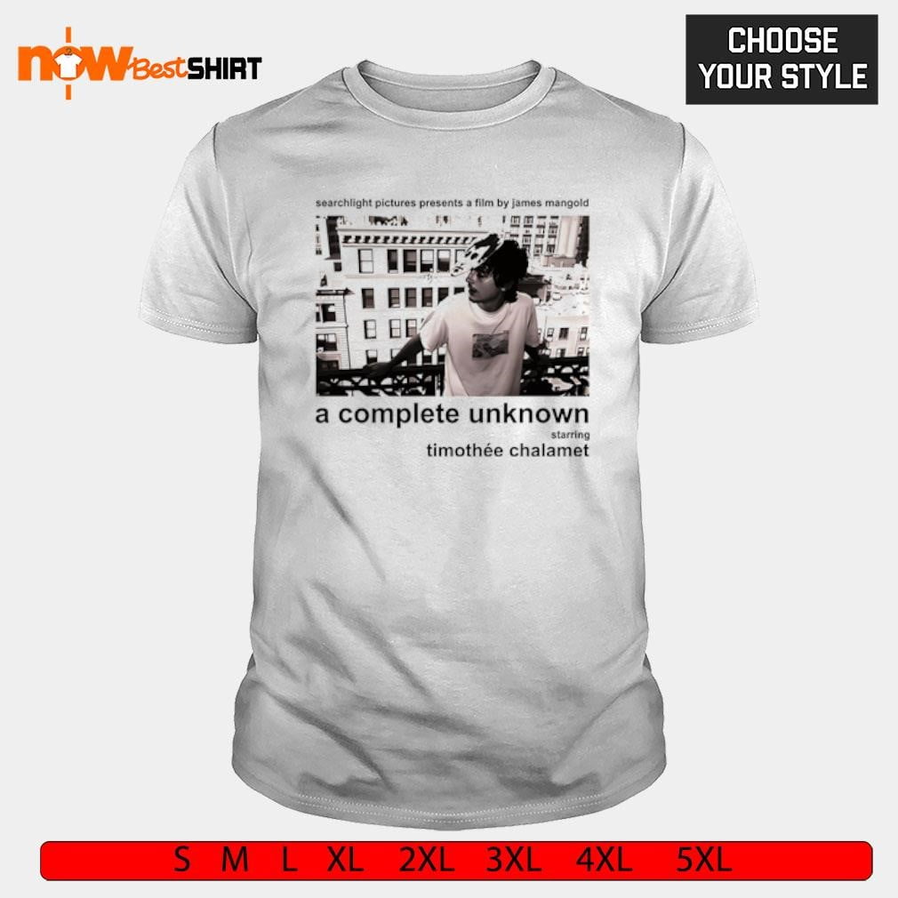 A Complete Unknown Starring Timothee Chalamet Shirt Comfort Colors ...