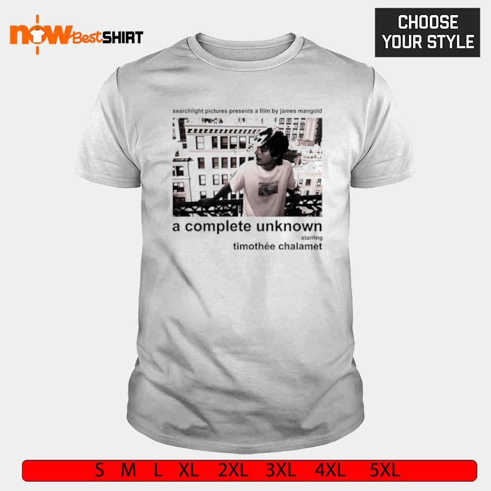 A Complete Unknown Starring Timothee Chalamet Shirt Comfort Colors ...