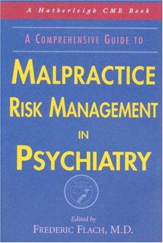 Pre-Owned A Comprehensive Guide to Malpractice Risk Management in ...