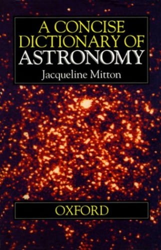 Pre-Owned A Concise Dictionary of Astronomy (Hardcover) 0198539673 ...