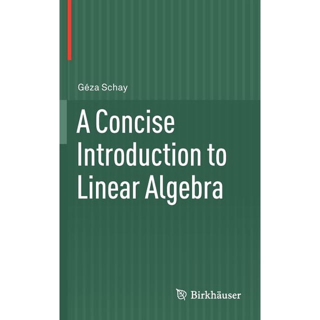 A Concise Introduction to Linear Algebra, (Hardcover) - Walmart ...