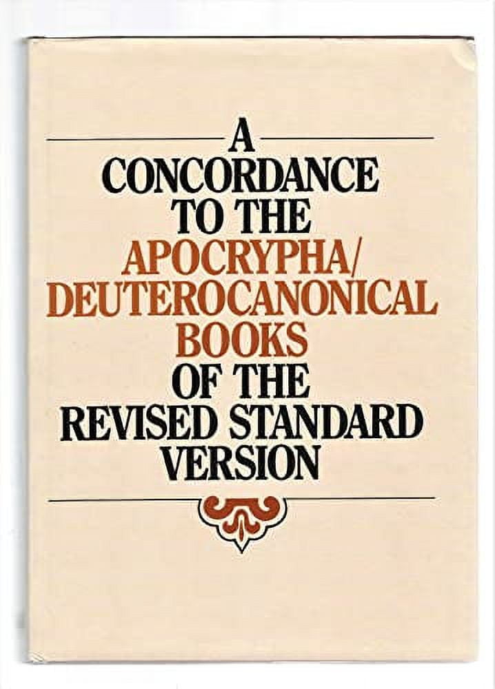 Pre-Owned A Concordance to the Apocrypha/Deuterocanonical Books of the ...