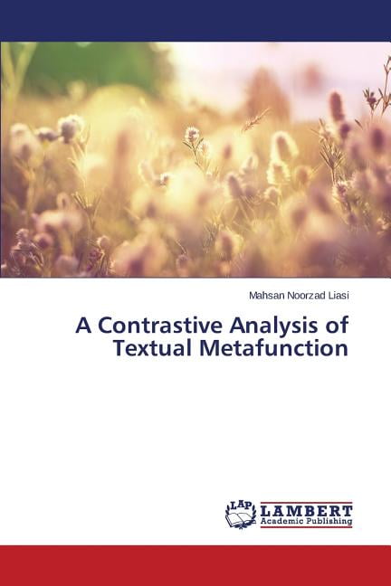 A Contrastive Analysis of Textual Metafunction (Paperback) - Walmart.com