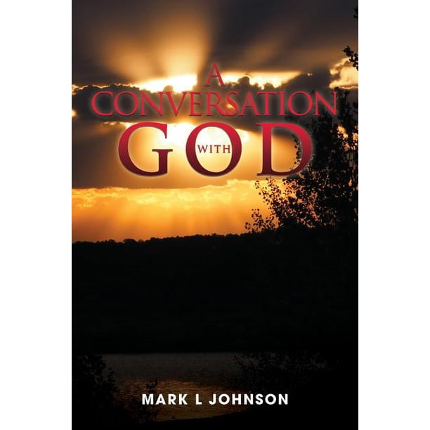 A Conversation with God (Paperback) - Walmart.com