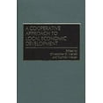 A Cooperative Approach to Local Economic Development, (Hardcover ...