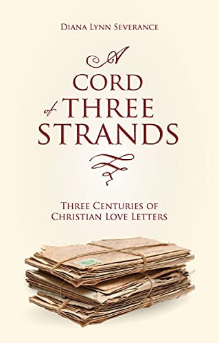 Pre-Owned A Cord of Three Strands: Three Centuries of Christian Love ...