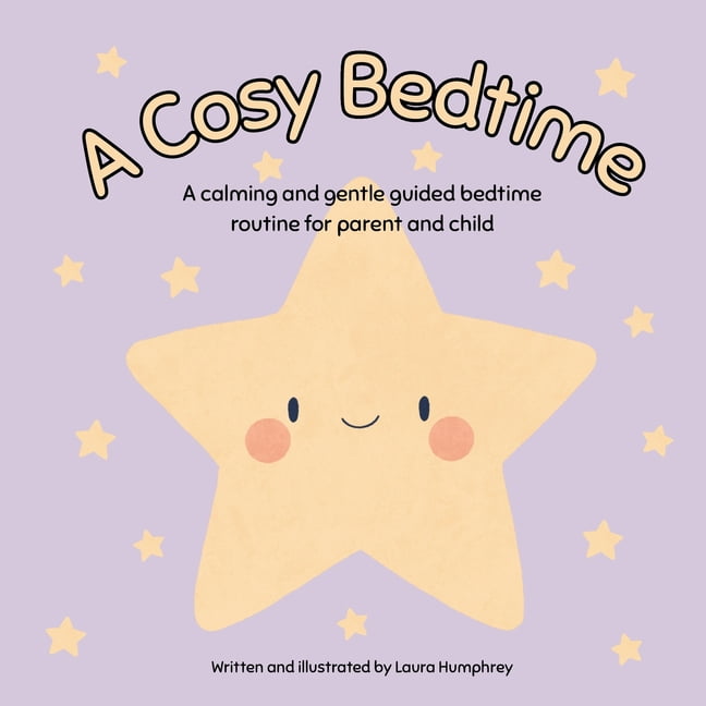 A Cosy Bedtime: A calming and gentle bedtime routine for parent and ...
