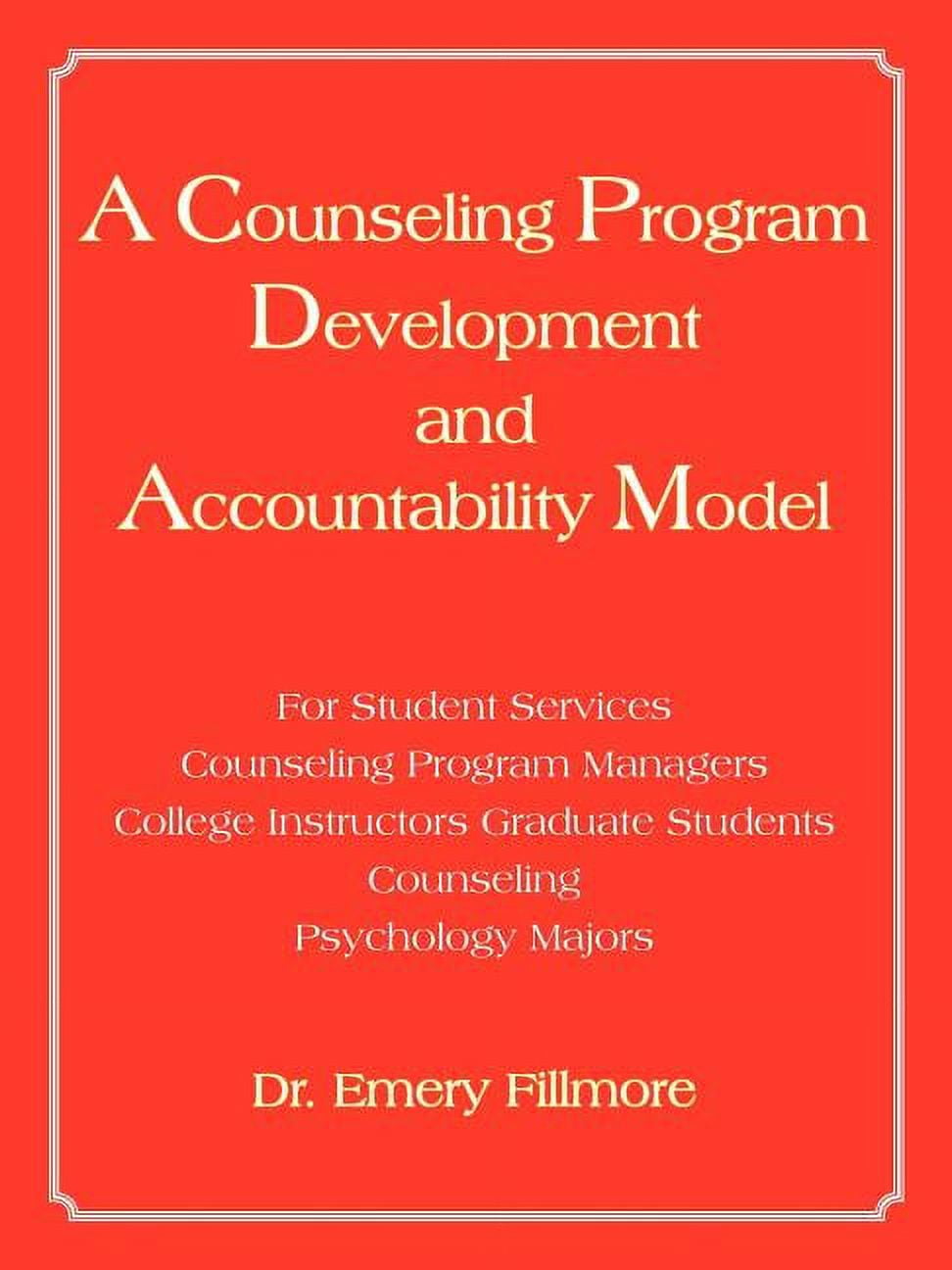 A Counseling Program Development and Accountability Model: For Student ...
