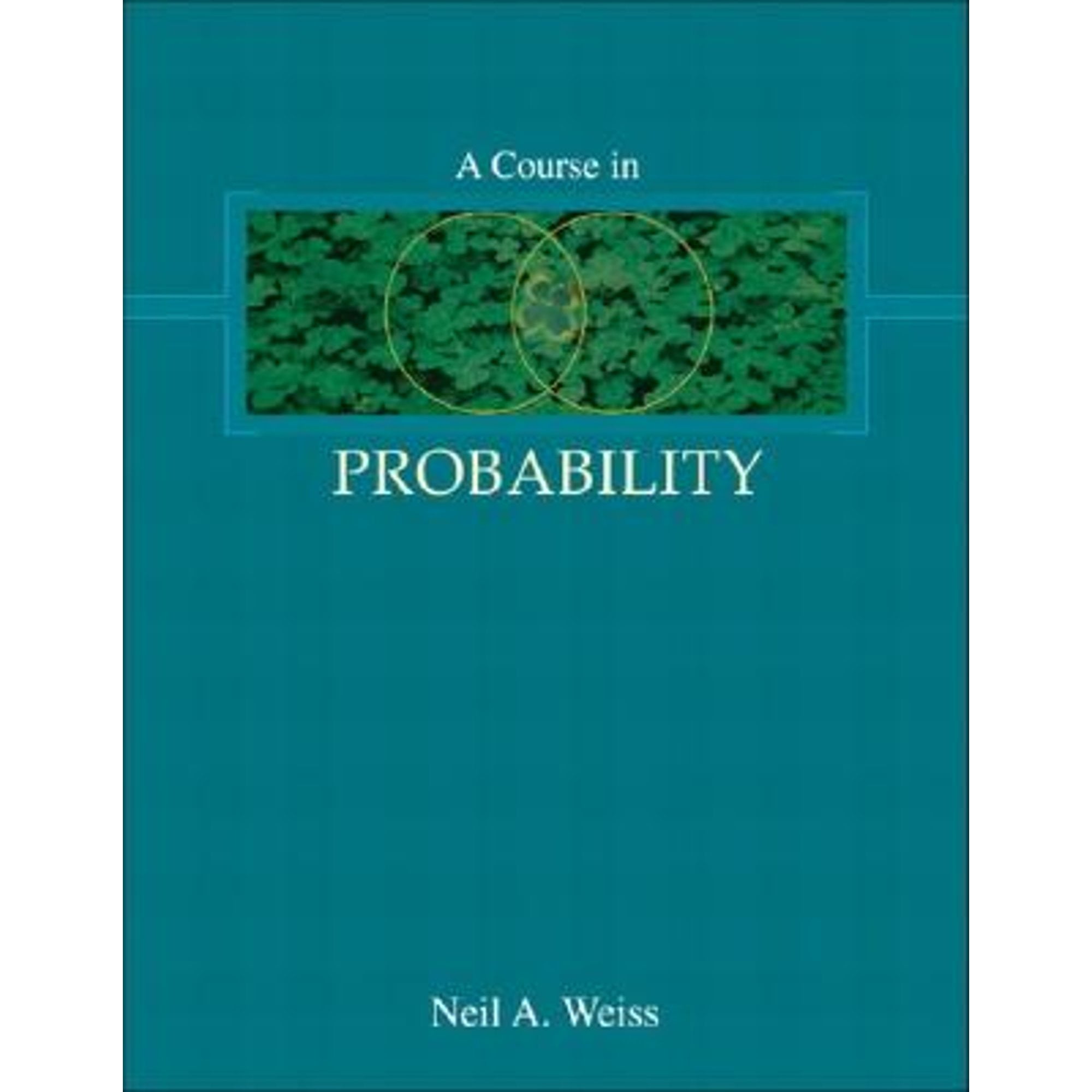 Pre-Owned A Course in Probability (Hardcover 9780201774719) by Neil ...