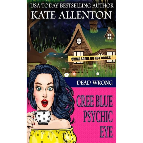 A Cree Blue Psychic Eye Mystery Dead Wrong, Book 1, (Paperback ...