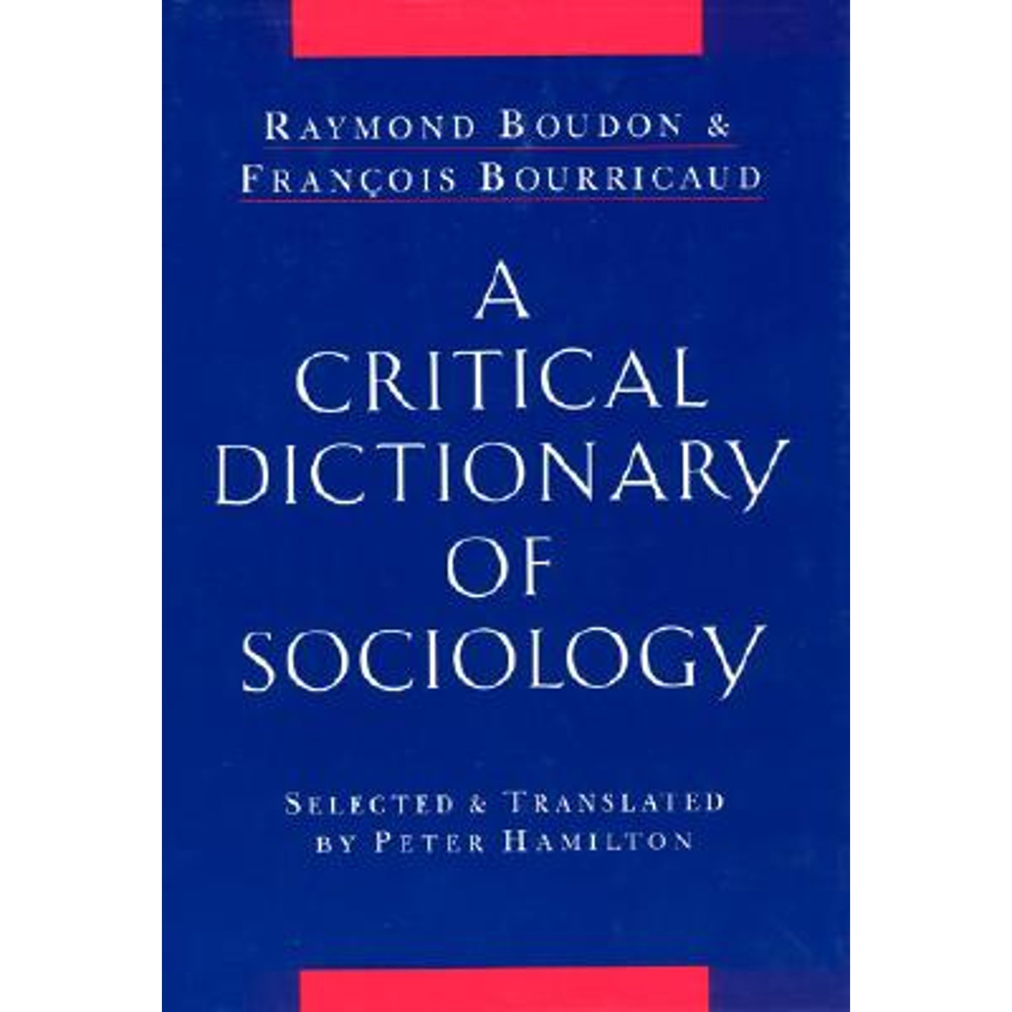Pre-Owned A Critical Dictionary of Sociology (Hardcover) 0226067289 ...