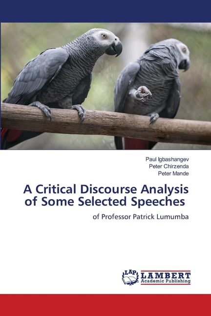 A Critical Discourse Analysis of Some Selected Speeches, (Paperback) - Walmart.com
