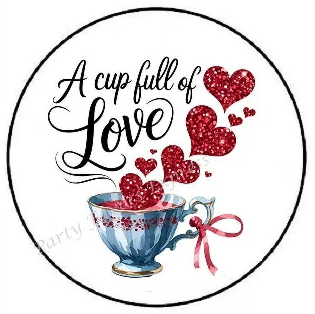 A Cup Full Of Love Valentines Day Stickers Party Favors Phone Decal ...
