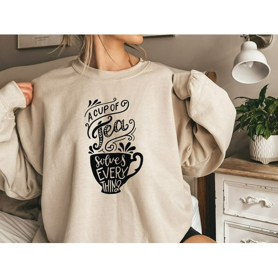 A Cup Of Tea Solves Everything Sweatshirt, Tea Party Sweatshirt, Cute ...