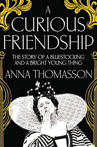 Pre-Owned A Curious Friendship: The Story of a Bluestocking and a ...