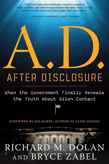 A.D. After Disclosure: When the Government Finally Reveals the Truth ...