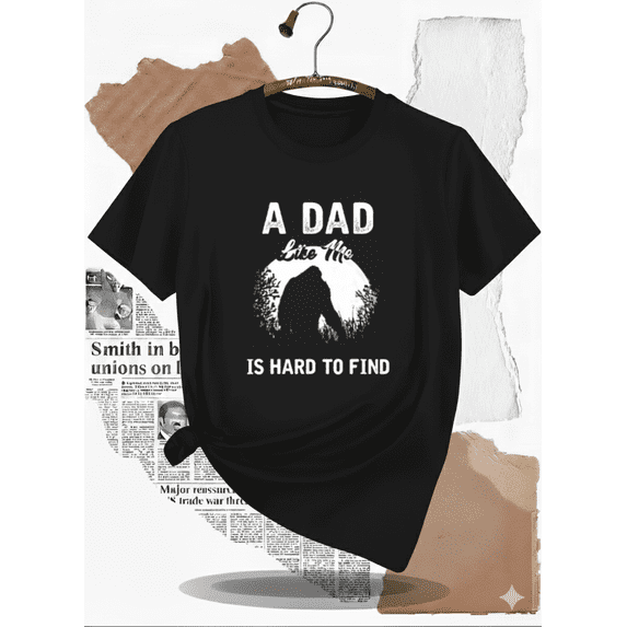 A Dad Like Me Bigfoot Sasquatch Father's Day Gift T-Shirt, for men ...