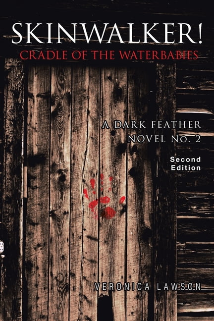 A Dark Feather Novel: Skinwalker! Cradle of the Water Babies (Paperback ...