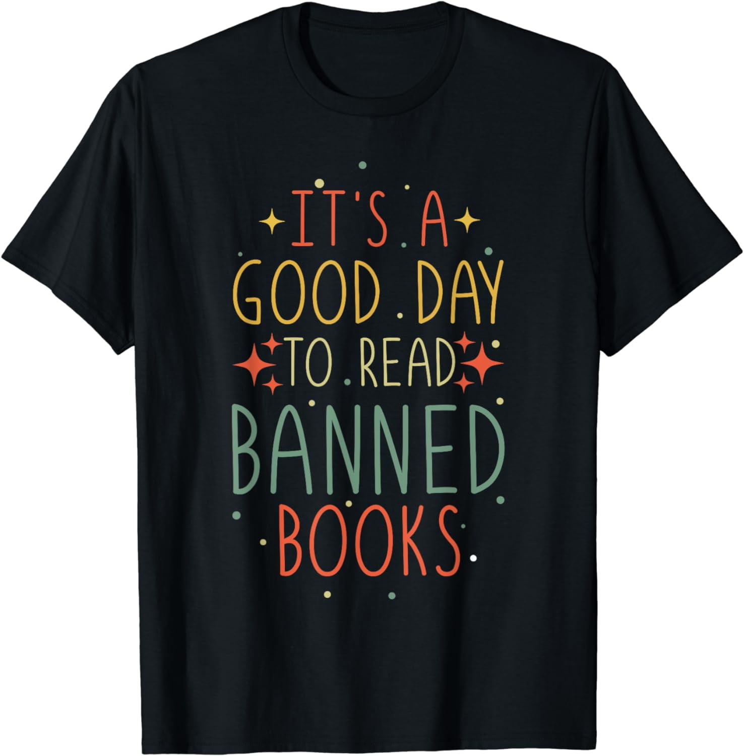 A Day To Read Banned Book Funny Book Lover Reader Read Books T-Shirt ...