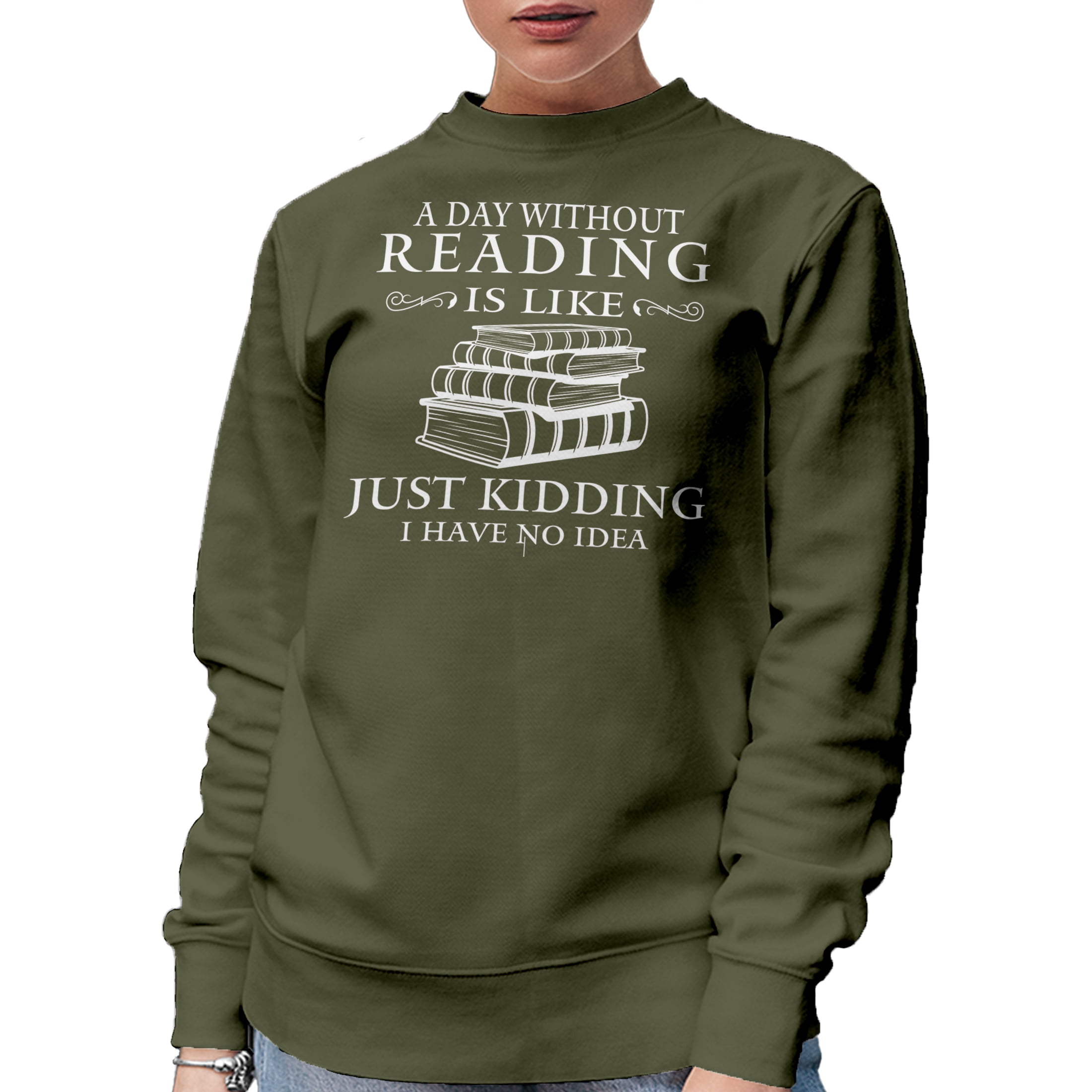 A Day Without Reading Is, Just Kidding I Don't Have an Idea, Book Lover ...