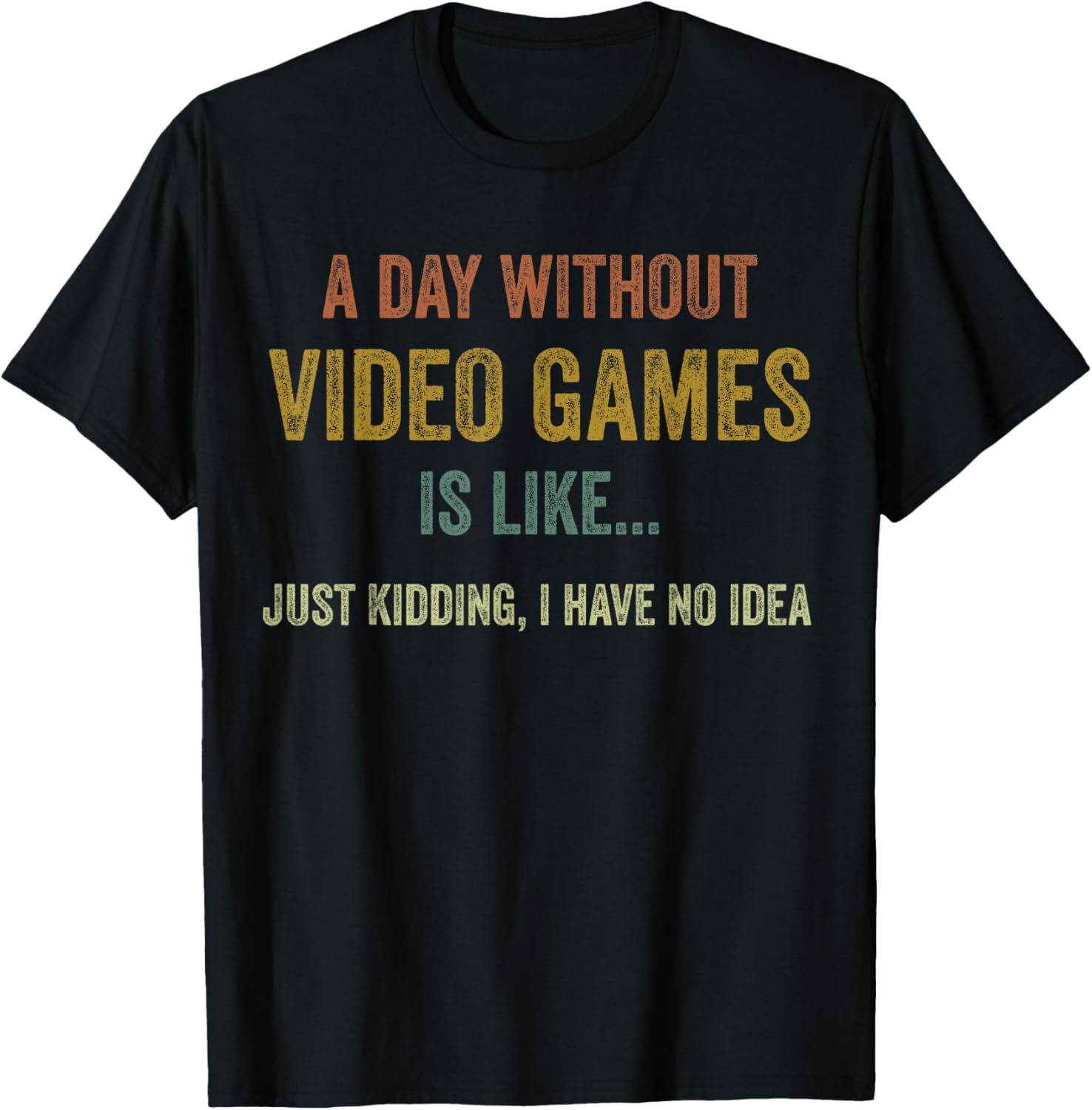 A Day Without Video Games Is Like, Funny Gamer Gifts, Gaming Funny ...