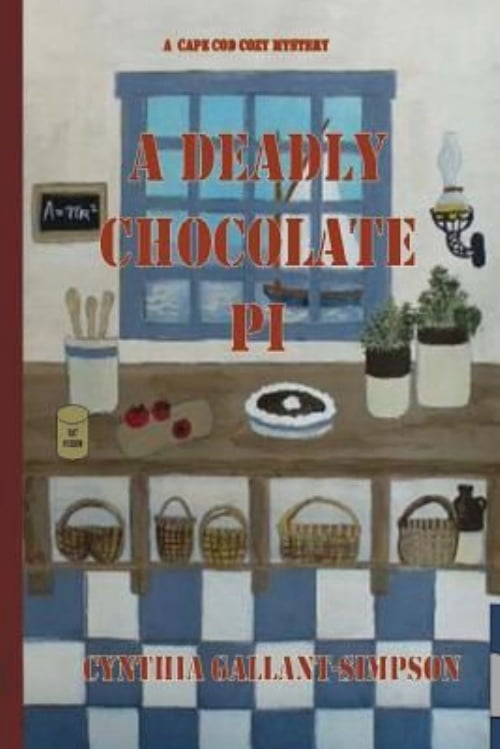 A Deadly Chocolate Pi: A Cape Cod Cozy Mystery - Walmart.com