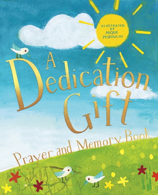 A Dedication Gift Prayer and Memory Book, (Hardcover) - Walmart.com