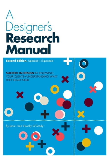 A Designer's Research Manual, 2nd Edition, Updated and Expanded ...