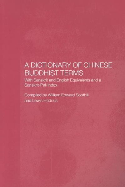 Pre-Owned A Dictionary Of Chinese Buddhist Terms: With Sanskrit And ...