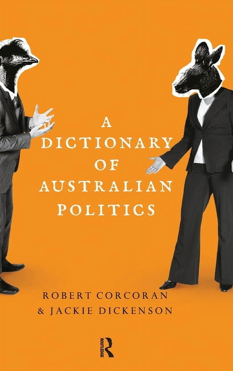 A Dictionary of Australian Politics, (Hardcover) - Walmart Business ...