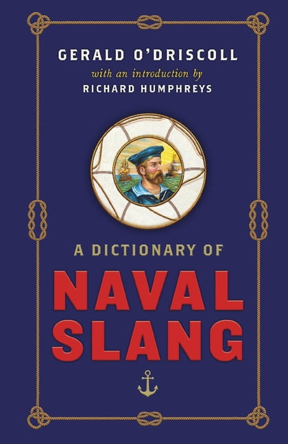 A Dictionary of Naval Slang, (Paperback) - Walmart.com
