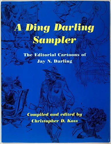 Pre-Owned A Ding Darling Sampler: The Editorial Cartoons of Jay N ...