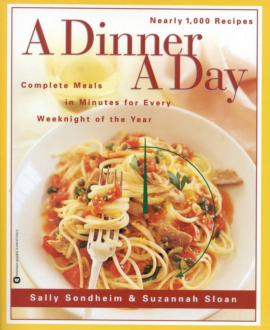 A Dinner a Day: Complete Meals in Minutes for Every Weeknight of the ...