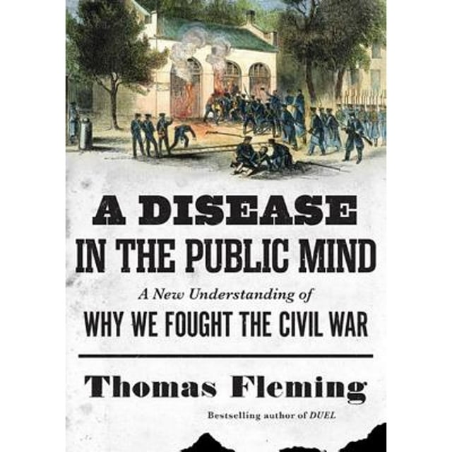 Pre-Owned A Disease in the Public Mind: A New Understanding of Why We Fought the Civil War ...