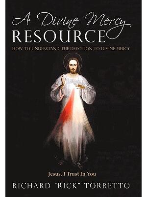 A Divine Mercy Resource : How to Understand the Devotion to Divine ...