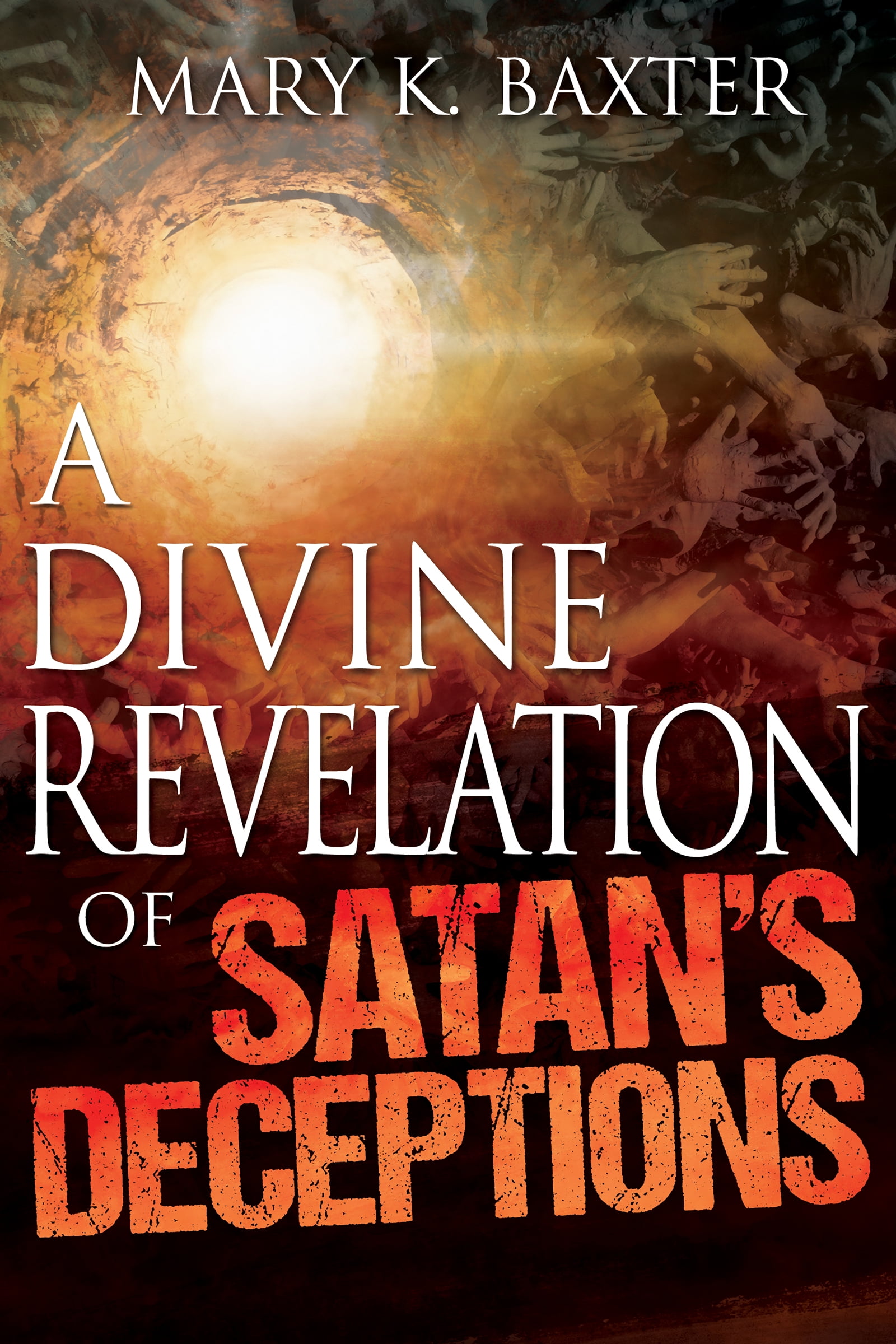 A Divine Revelation of Satan's Deceptions (Paperback) - Walmart.com