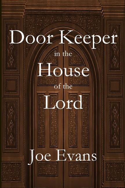 A Door Keeper in the House of the Lord (Paperback) - Walmart.com