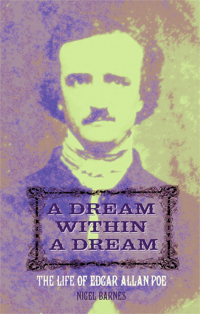 Pre-Owned A Dream Within a Dream: The Life of Edgar Allan Poe ...