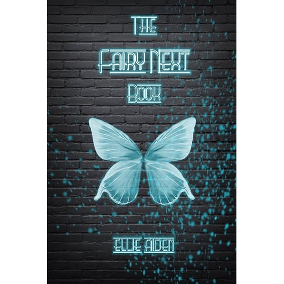 A Fairy Awesome The Fairy Next Book, Book 2, (Paperback) - Walmart.com